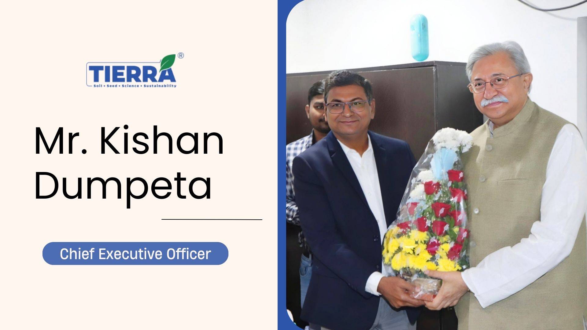 Welcoming Mr. Kishan Dumpeta as Our New Chief Executive Officer - Tierra Agrotech